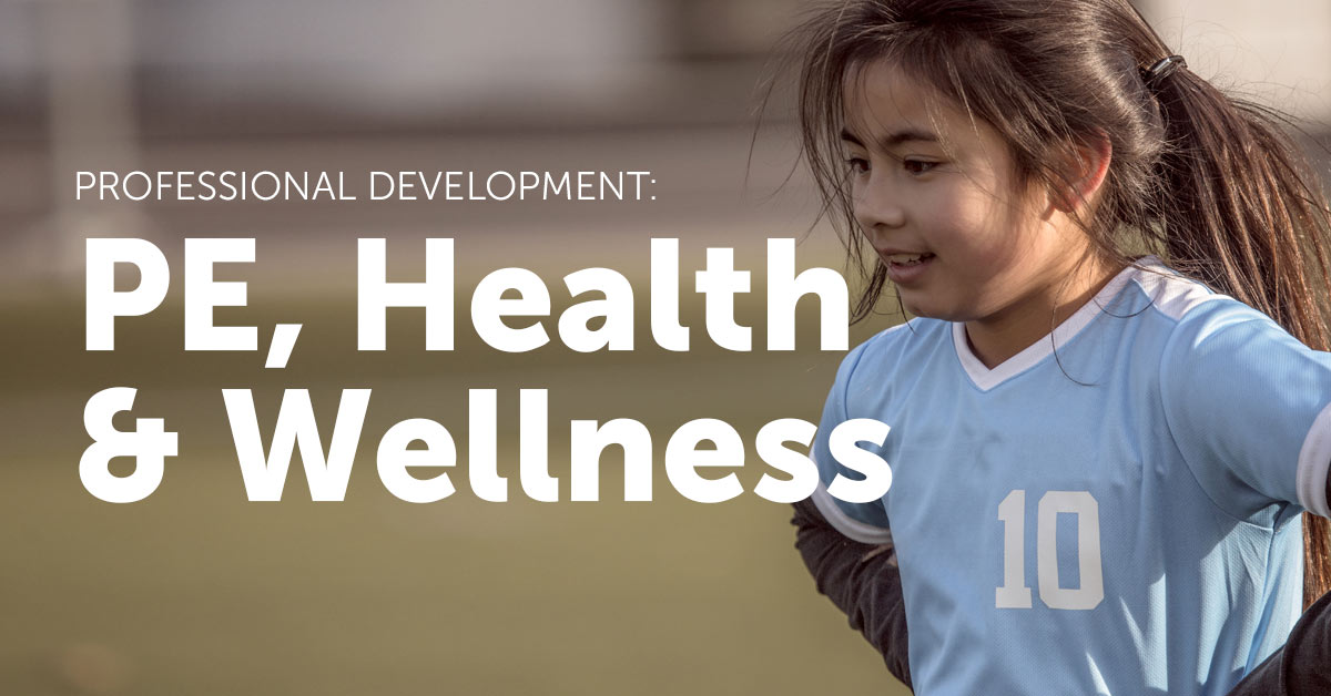 Professional Development: PE, Health & Wellness - School Specialty ...